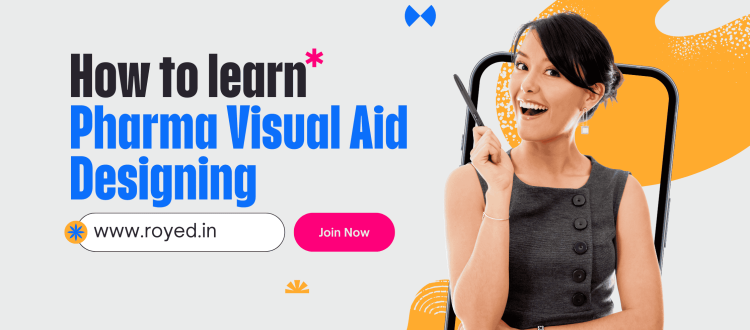 How to learn : Preparing Pharma Visual Aid - Royed Training