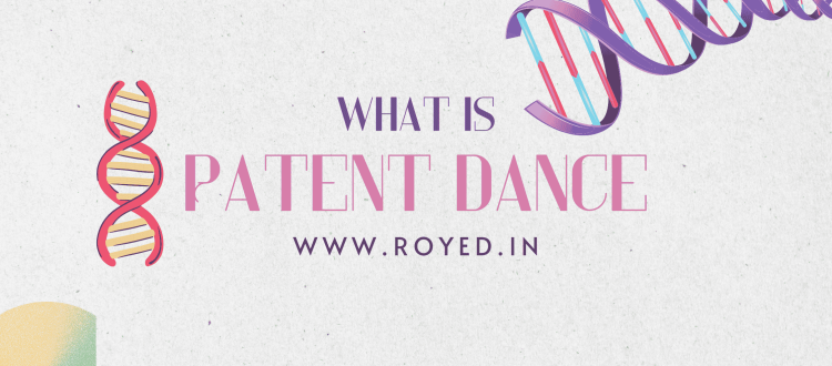 What is Patent Dance? - Royed Training